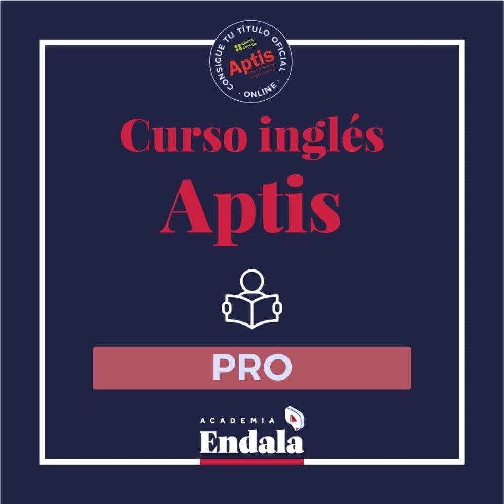 Certificado Aptis Online - Academia Endala
